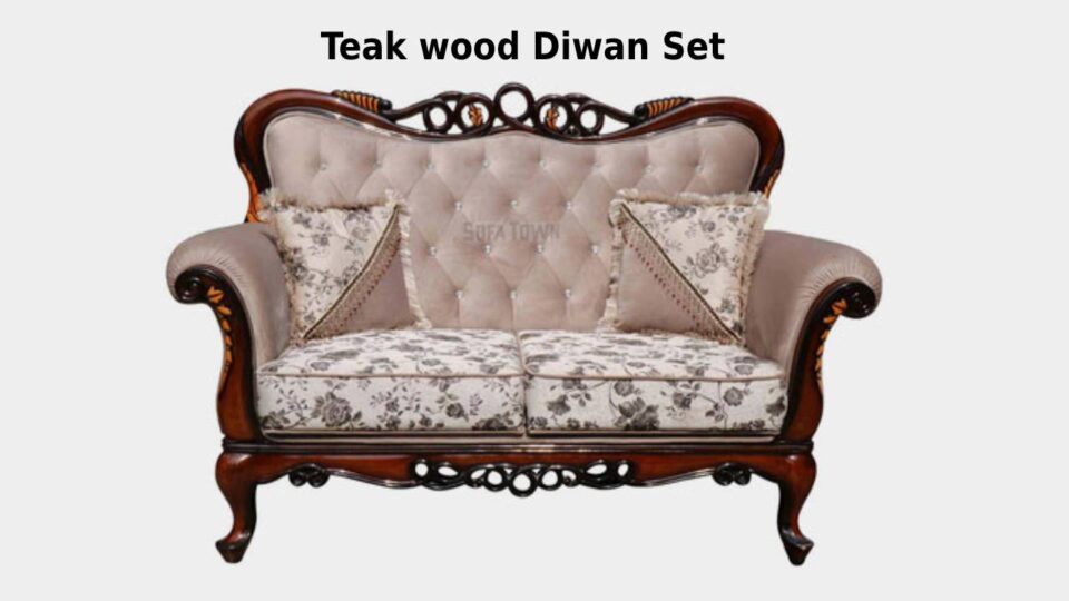 Diwan Set – Variety of Diwan Sets, Different types of wood used